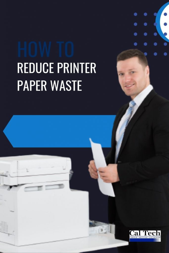 How to Reduce Printer Paper Waste